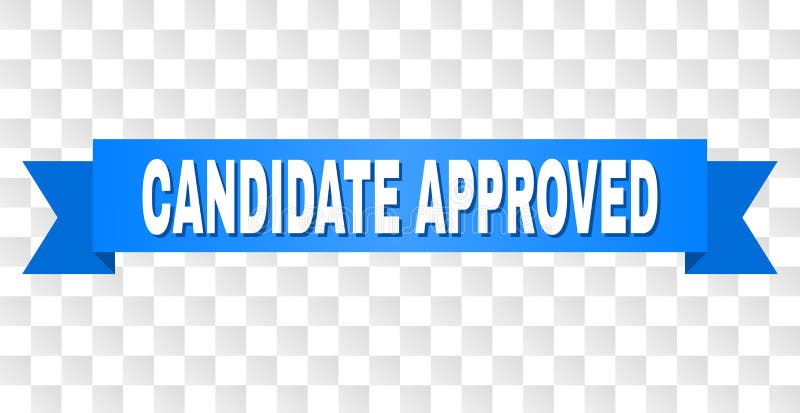 Blue Stripe with CANDIDATE APPROVED Caption Stock Vector - Illustration ...