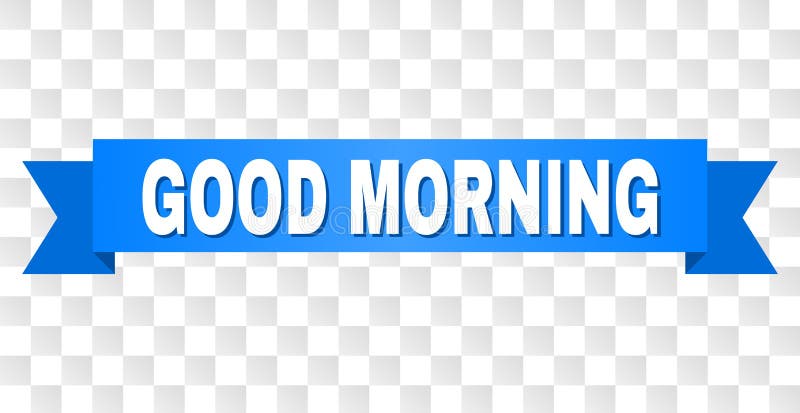 Good Morning Transparent Stock Illustrations – 315 Good Morning ...