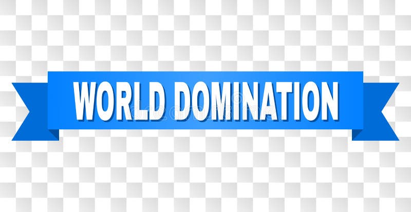 Blue Stripe with WORLD DOMINATION Text Stock Vector - Illustration of ...
