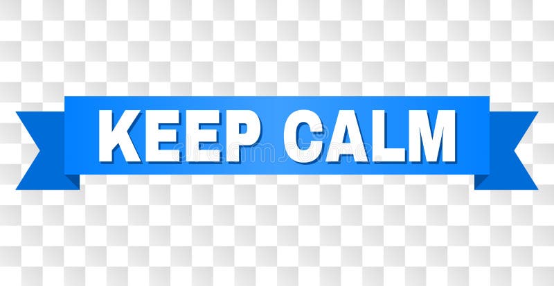 Blue Tape with KEEP CALM Title Stock Vector - Illustration of relax ...