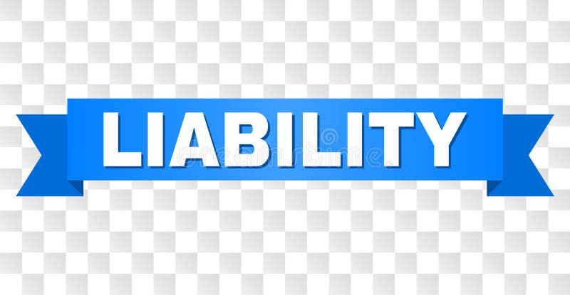 Blue Tape with LIABILITY Caption Stock Vector - Illustration of sticker ...