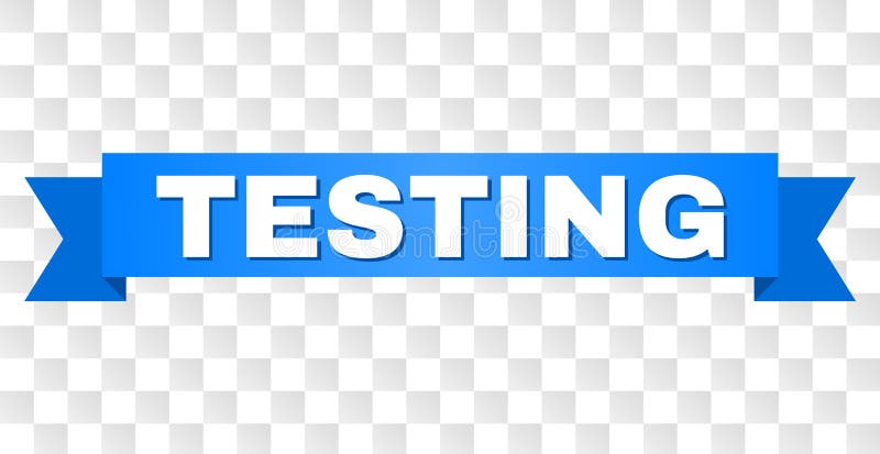 Blue Tape with TESTING Title Stock Vector - Illustration of tape ...