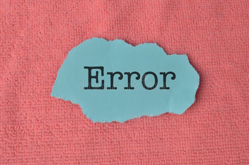 Blue Torn Paper Written with Text ERROR Stock Image - Image of gaffe ...