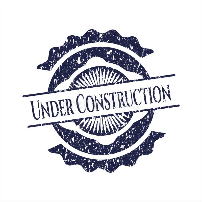 Blue Under Construction Rubber Seal with Grunge Texture. EPS10 Stock ...