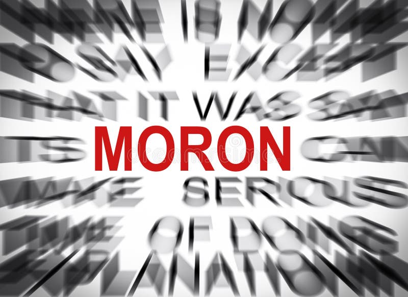 7,929 Moron Stock Photos - Free & Royalty-Free Stock Photos from Dreamstime