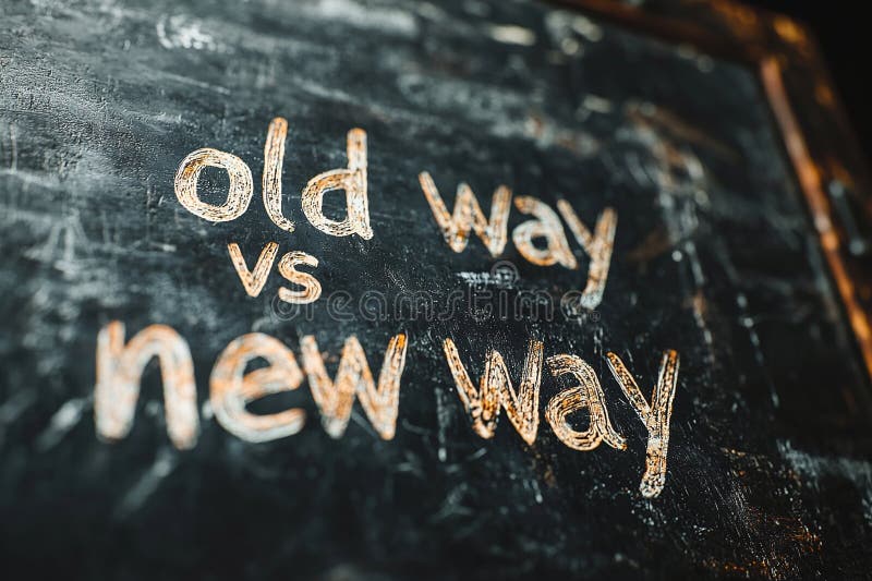 Board with Text OLD WAY and NEW WAY. Generative Ai Stock Photo - Image ...