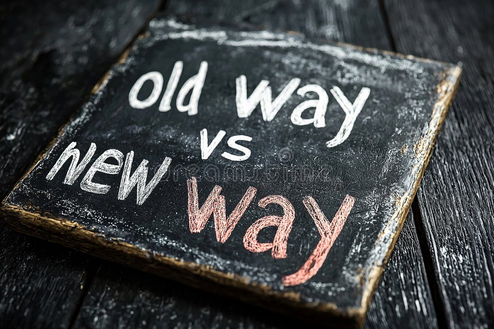 Board with Text OLD WAY and NEW WAY. Generative Ai Stock Photo - Image ...