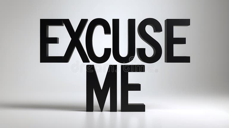 Bold Black Excuse Me Text on a Light Background Stock Illustration ...