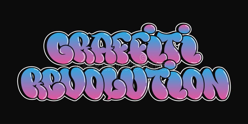 This Design Shows Graffiti Revolution Written in Bubble Font Style on a ...