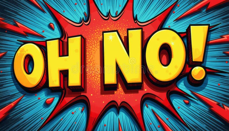 Bold Comic-style Explosion with the Phrase OH NO in Vibrant Colors ...