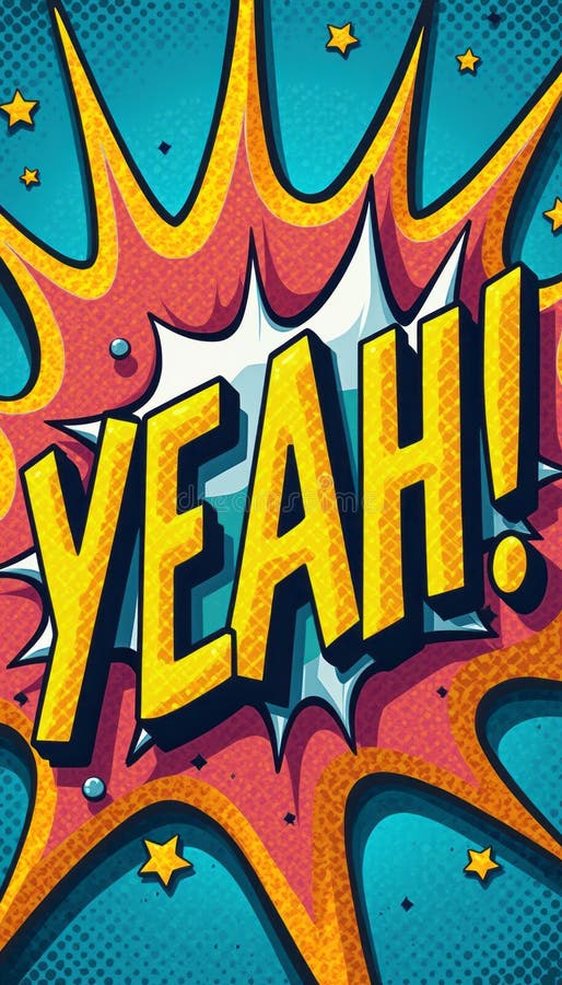 Bold Comic-style Explosion with the Word YEAH Stock Photo - Image of ...