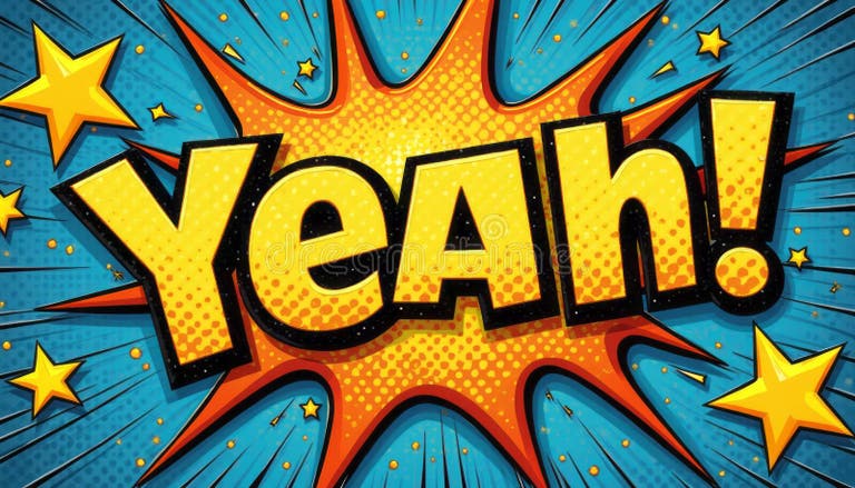 Bold Comic-style Explosion with the Word Yeah in Vibrant Yellow Stock ...