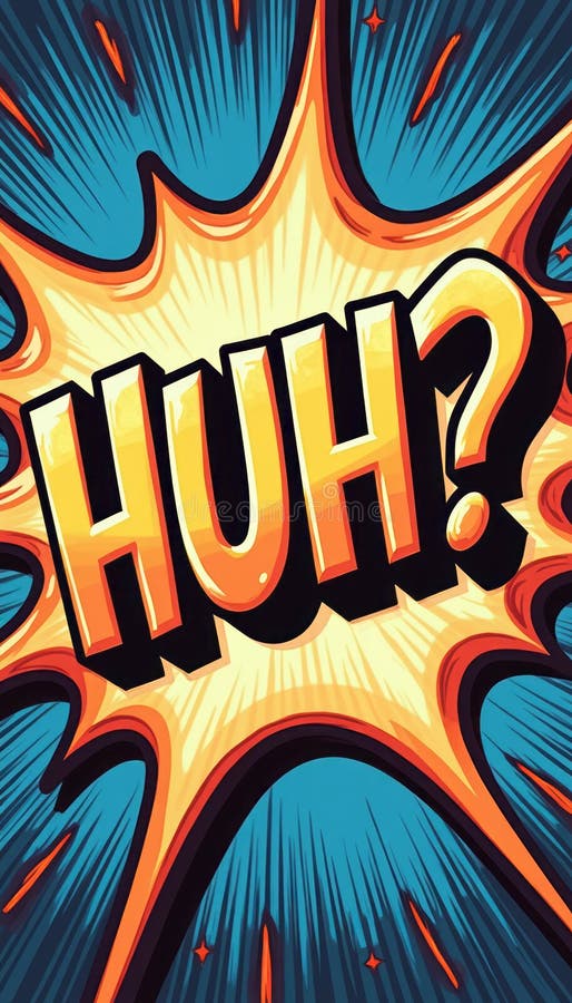 Bold Comic-style Expression HUH Bursting with Energy Stock Image ...