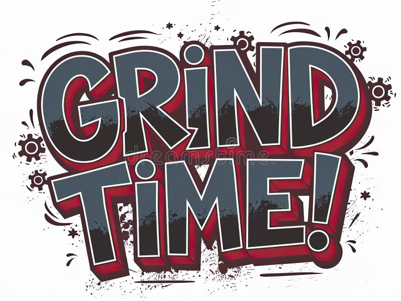 Bold Graffiti Style Grind Time Text with Dynamic Energy and Vivid ...