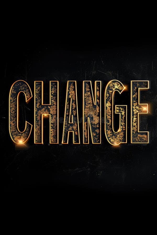 A Bold Image of the Word "CHANGE" with a Reflective Golden Texture on a ...