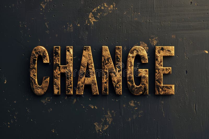 A Bold Image of the Word "CHANGE" with a Reflective Golden Texture on a ...