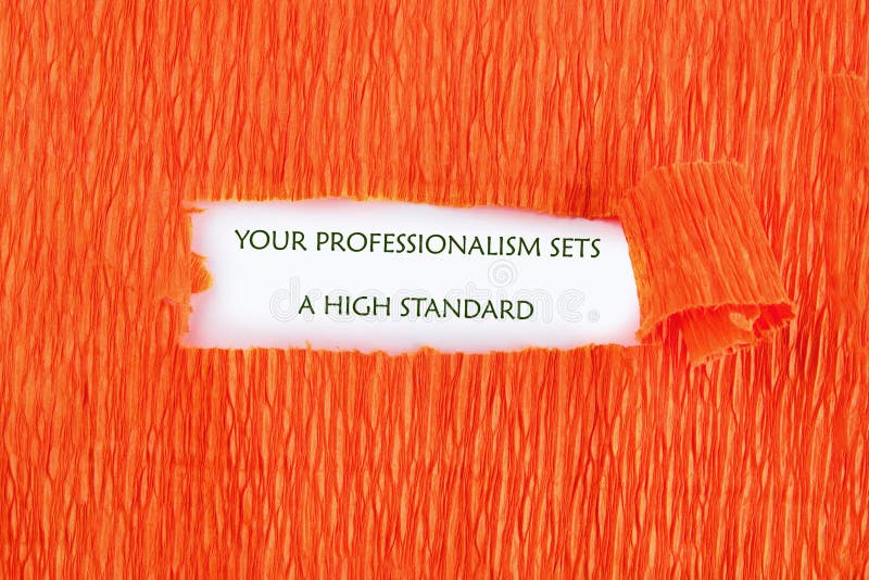 Bold Message Emphasizing High Standards and Professionalism is ...