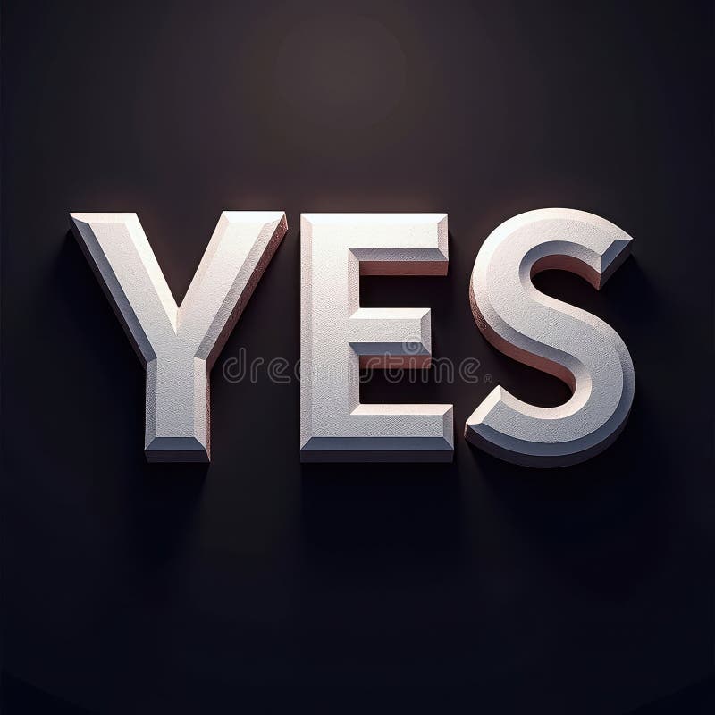 Bold Metallic YES Against a Dark Background. Stock Illustration ...
