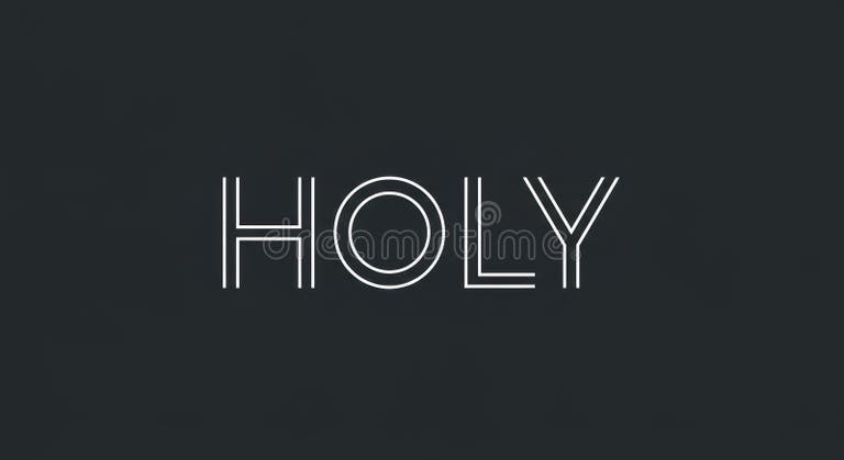 Bold Minimalistic Design Featuring the Word Holy on Dark Background ...