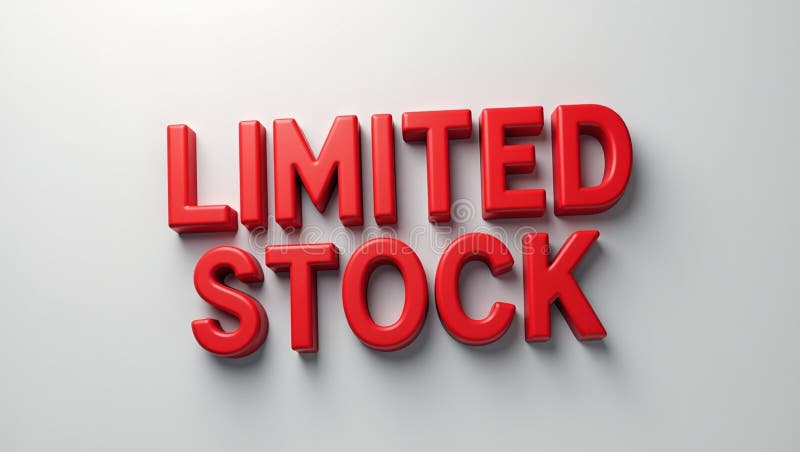 Bold Red LIMITED STOCK Text on Light Gray Background Creating Urgency ...