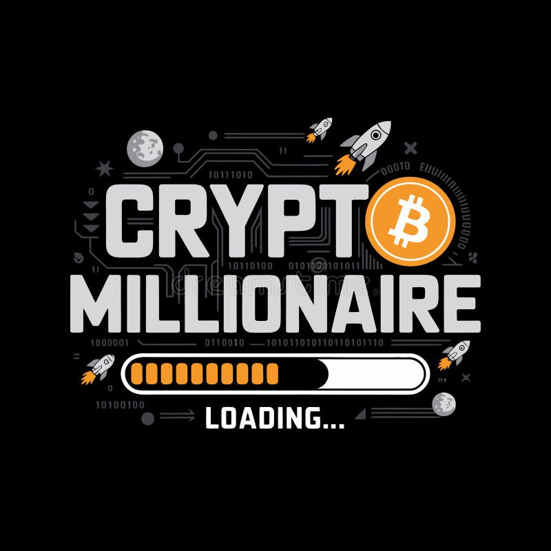 Bold Text Declares Crypto Millionaire with a Loading Bar Beneath it ...