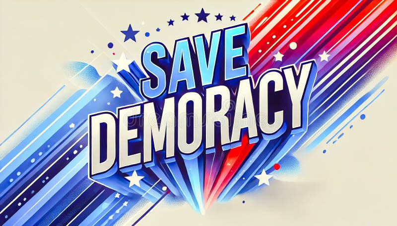 Bold Text Urging To "Save Democracy" with Dynamic Red, White, and Blue ...