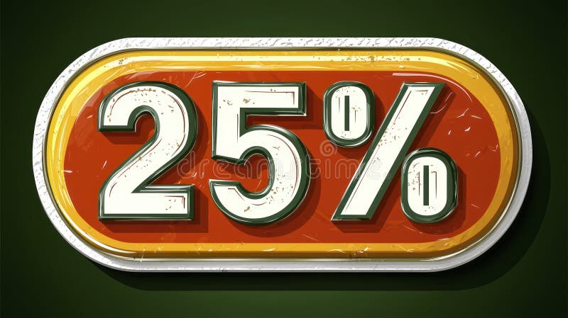 A Bold, Textured Sign Displaying the Number Twenty-five with a ...