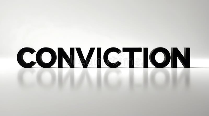 Bold Typography Representing the Word Conviction on a Reflective ...