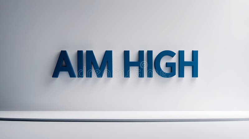 Bold Typography Showcasing the Phrase Aim High in a Minimalist Setting ...