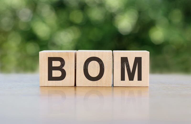 BOM - Bill of Materials, Text Written on Wooden Blocks. the Text is ...