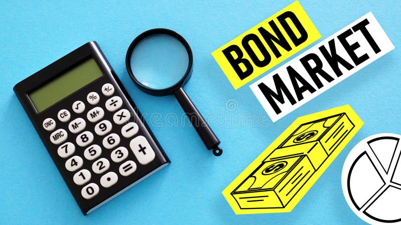 Bond Market is Shown Using the Text Stock Photo - Image of business ...