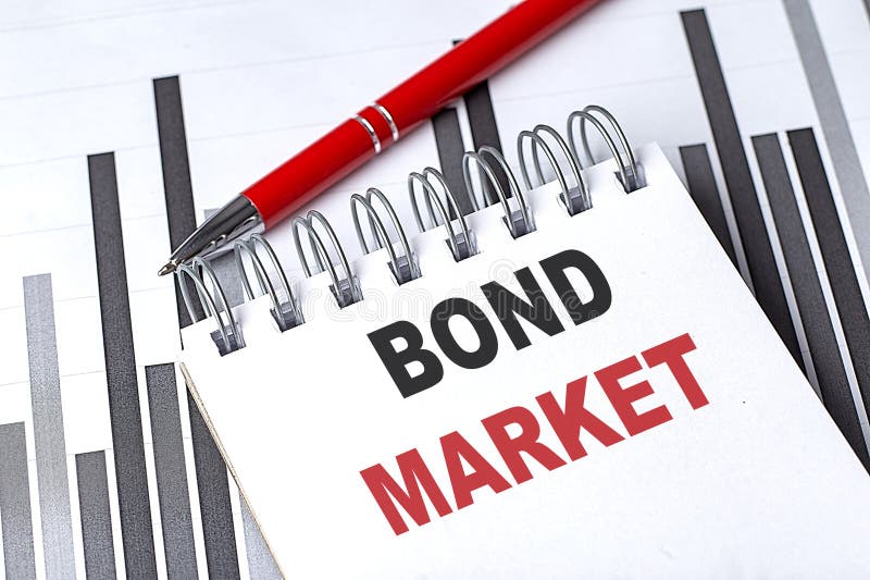 BOND MARKET Text on Notebook on Chart with Pen Stock Photo - Image of ...
