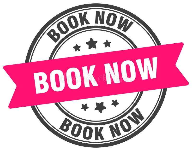 Book Now Stamp. Book Now Label on Transparent Background. Round Sign ...