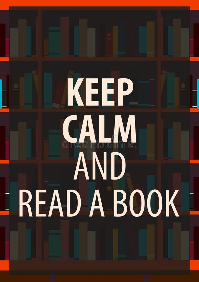 Book Poster. Keep Calm and Read a Book. Vector Illustration. Stock ...
