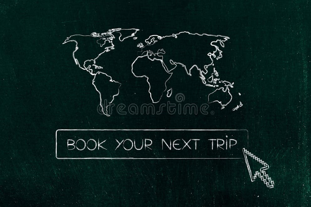 Book Your Next Trip Button with Cursor and World Map Above Stock ...