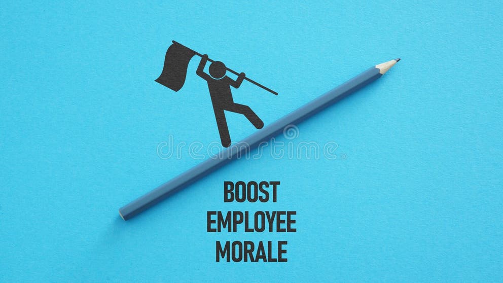 Boost Employee Morale is Shown Using the Text Stock Image - Image of ...