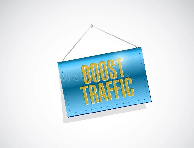Boost Traffic Hanging Banner Illustration Design Stock Photo - Image of ...