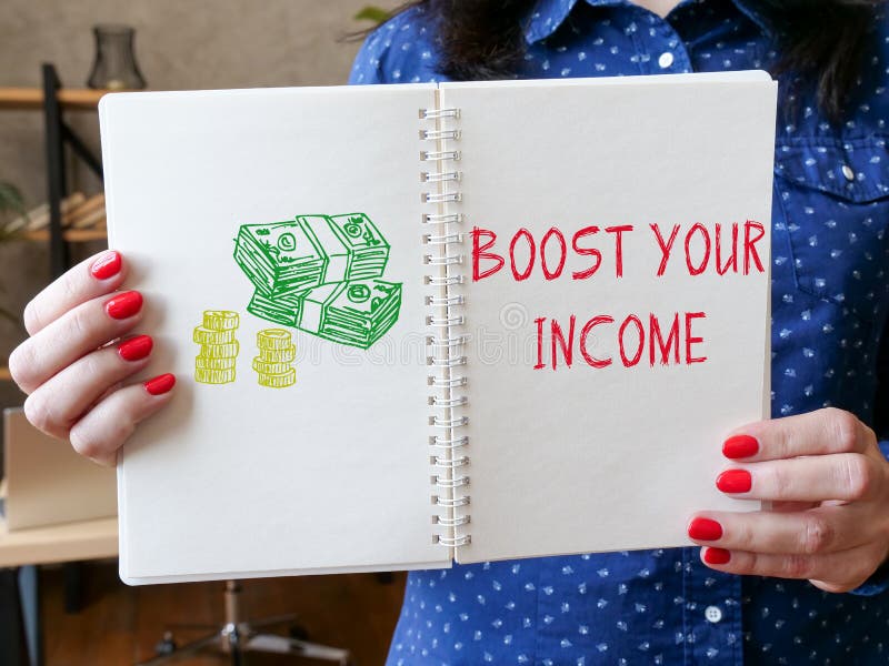 BOOST YOUR INCOME Sign on the Sheet Stock Image - Image of concept ...