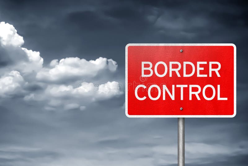 Border Control - Traffic Sign Information Stock Image - Image of united ...