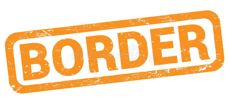 BORDER Text Written on Orange Rectangle Stamp Stock Illustration ...