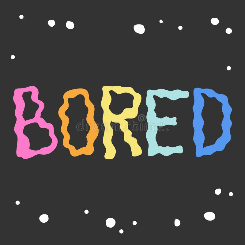 Bored. Sticker for Social Media Content. Vector Hand Drawn Illustration ...