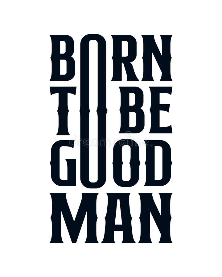 Born To Be a Good Guy Quote Text Typography Design Graphic Vector ...