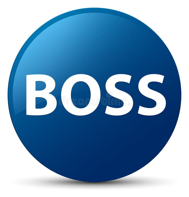 Boss blue round button stock illustration. Illustration of text - 103916403