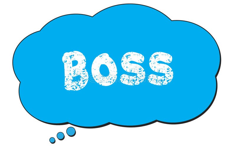 BOSS Text Written on a Blue Thought Bubble Stock Illustration ...