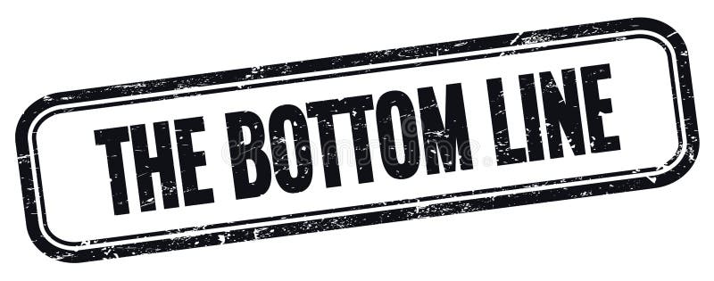The BOTTOM LINE Text on Black Grungy Vintage Stamp Stock Illustration ...