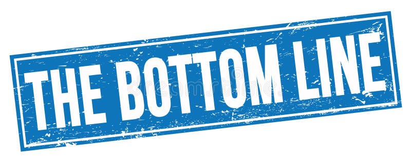 The BOTTOM LINE Text on Blue Grungy Rectangle Stamp Stock Illustration ...