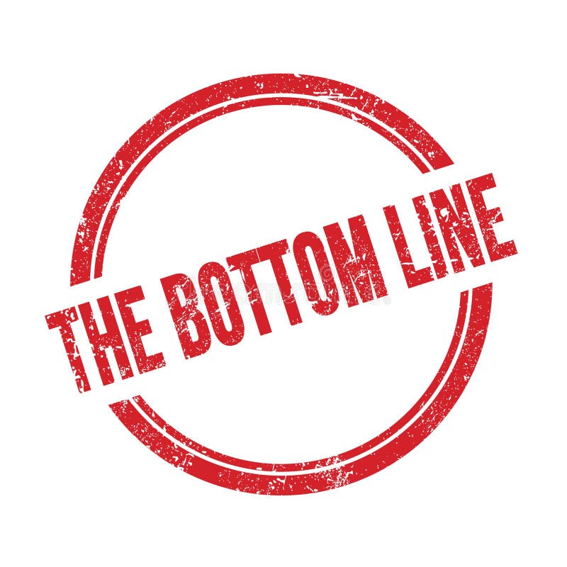 The BOTTOM LINE Text Written on Red Grungy Round Stamp Stock ...