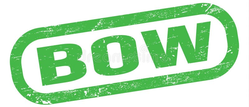 BOW, Text on Green Rectangle Stamp Sign Stock Illustration ...