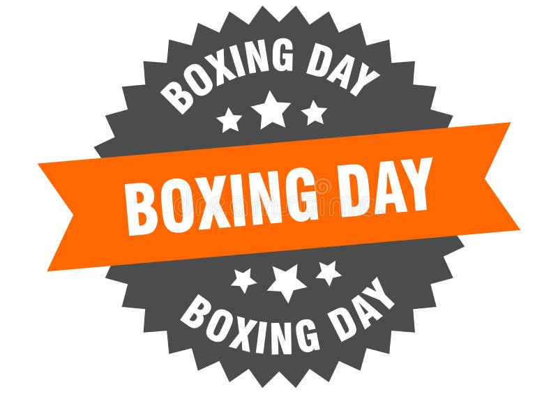 Boxing Day Sign. Boxing Day Circular Band Label. Boxing Day Sticker ...