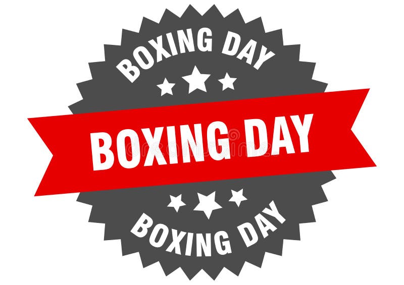 Boxing Day Sign. Boxing Day Circular Band Label. Boxing Day Sticker ...